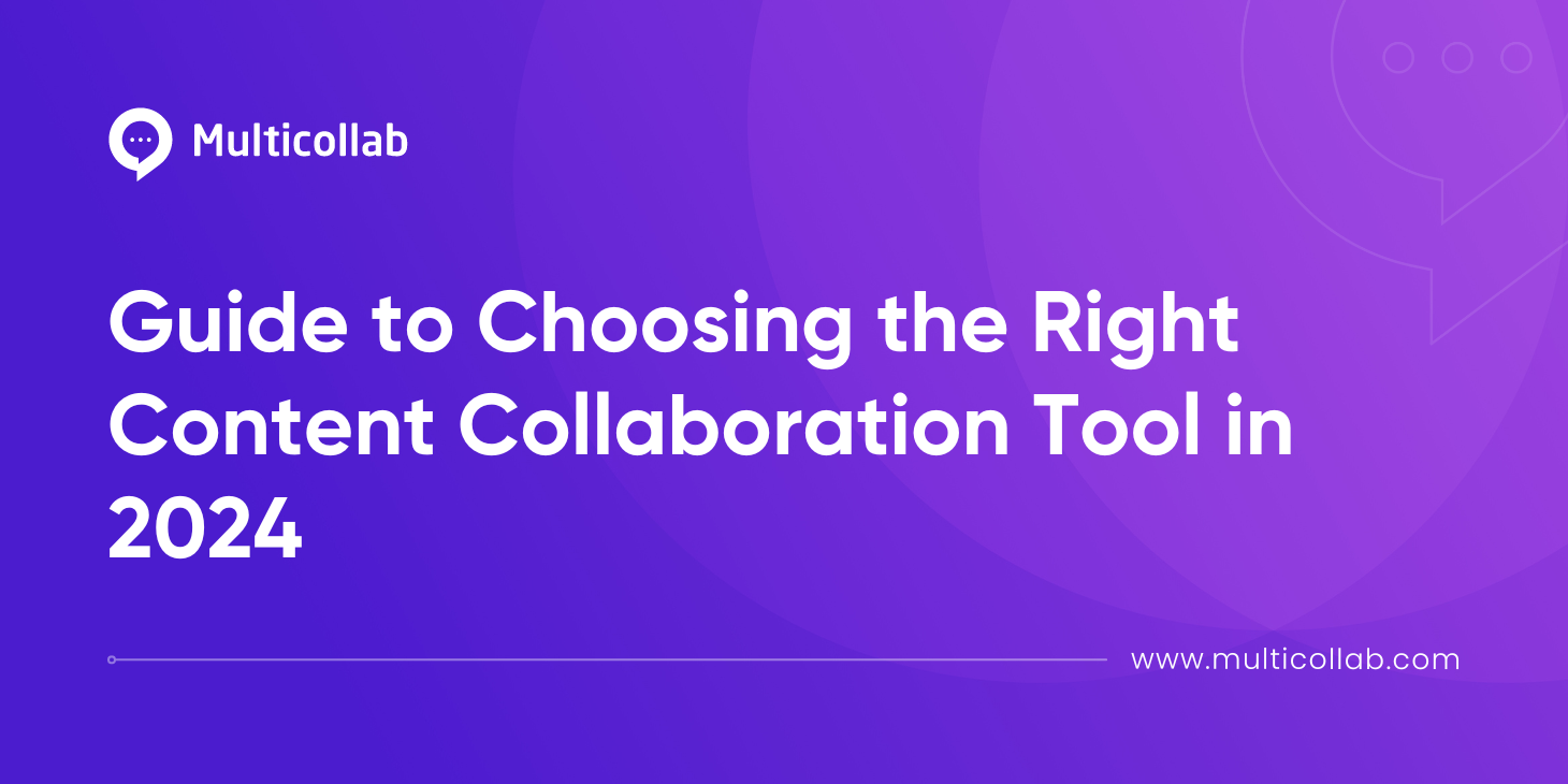 Guide to Choosing the Right Content Collaboration Tool in 2024 - WP Content