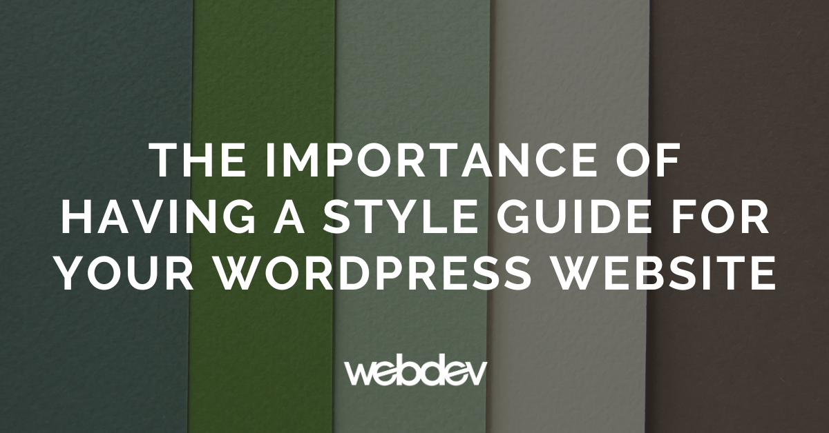 The Importance of Having a Style Guide for Your WordPress Website - WP ...