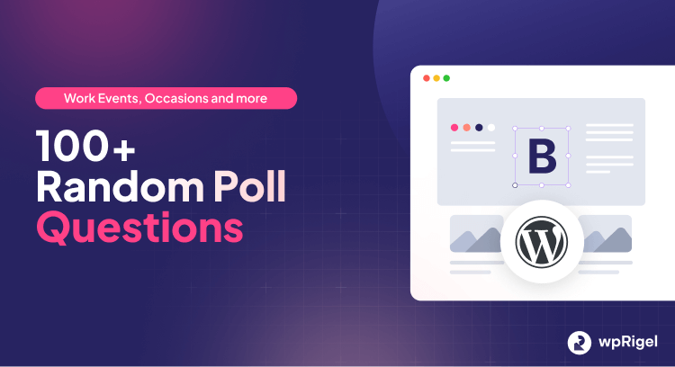 Creating Polls in WordPress: 150+ Random Poll Questions to Make Your ...