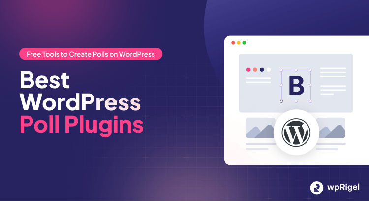 9 WordPress Poll Plugins to Have a Look in 2024 and Beyond - WP Content