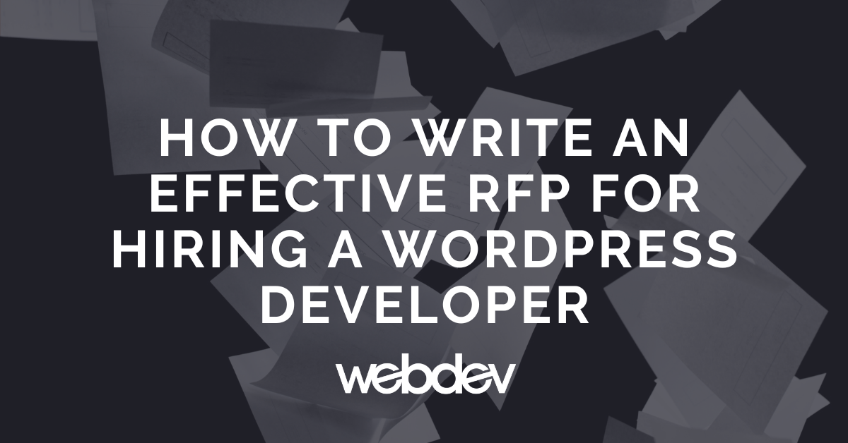 How to Write an Effective RFP for Hiring a WordPress Developer - WP Content