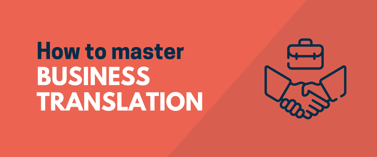 How to Master Business Translation - TranslatePress - WP Content