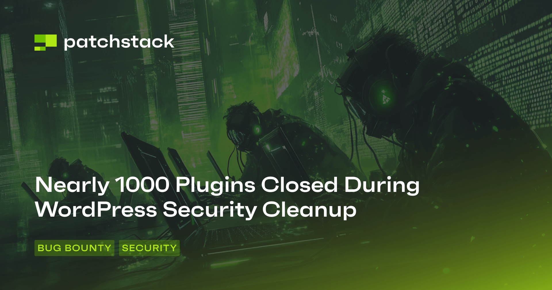 Nearly 1000 Plugins Closed During WordPress Security Cleanup - Patchstack - WP Content
