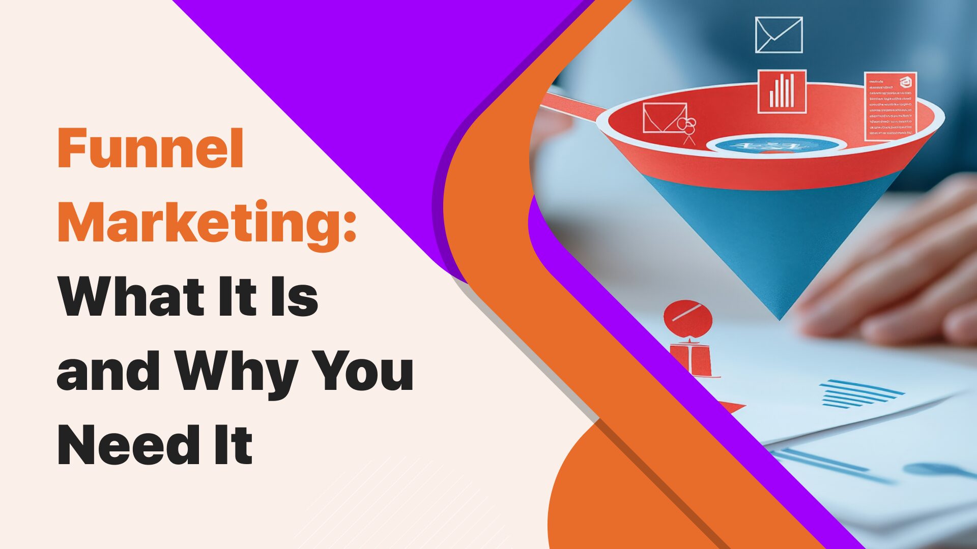 The Magic of Funnel Marketing: How to Guide Buyers From Curiosity to ...