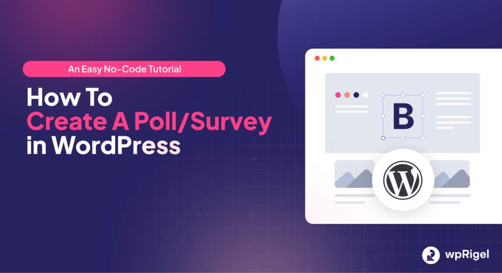How To Create A Poll In WordPress with a Few Clicks (No-Code Tutorial ...
