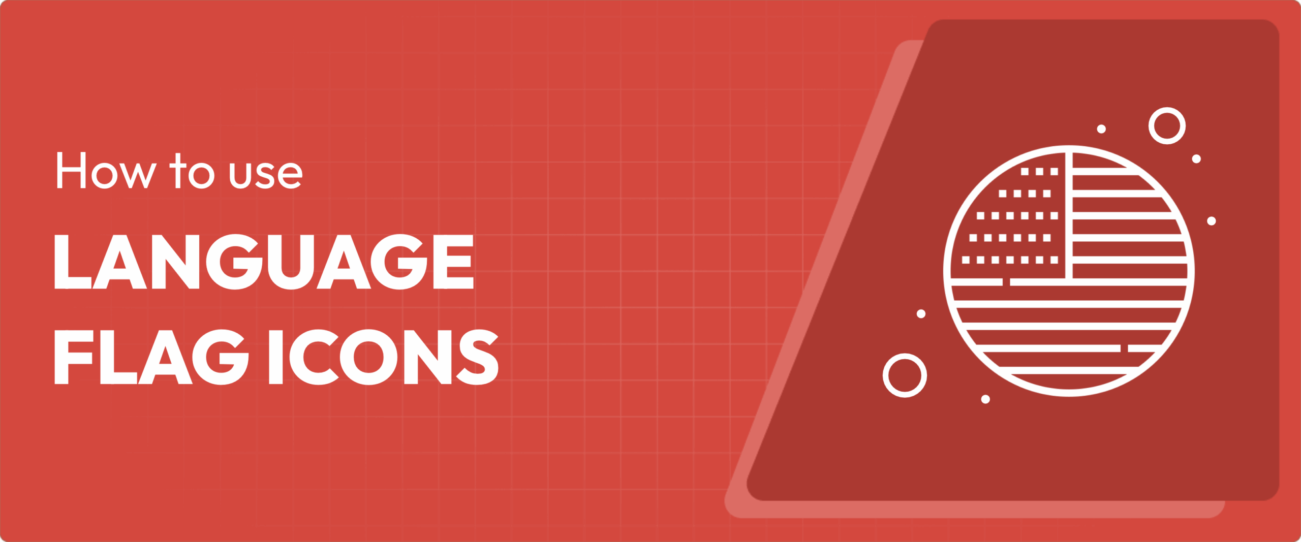 How to Use Language Flag Icons the Right Way - WP Content